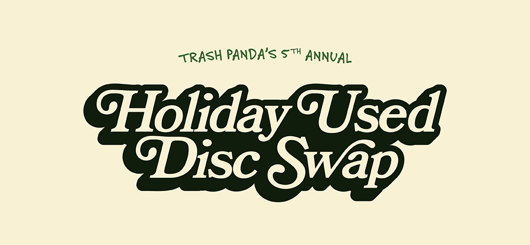 Holiday Used Disc Swap Pre-Registration – Trash Panda Disc Golf